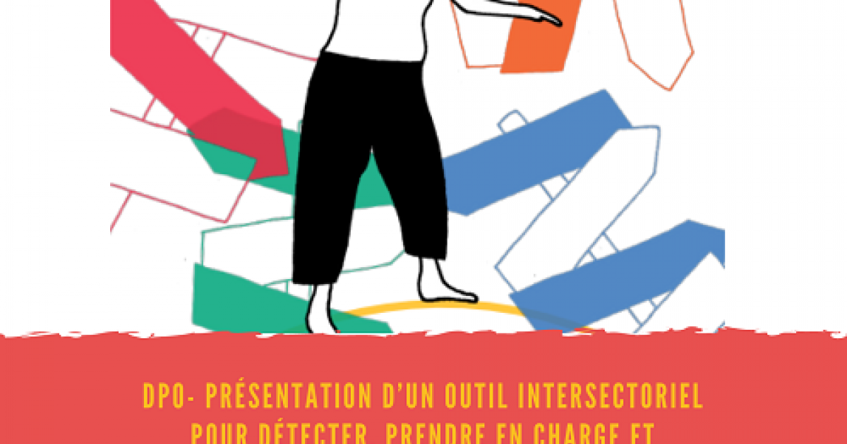 Dpo Présentation Dun Outil Intersectoriel Pour Détecter Prendre En
